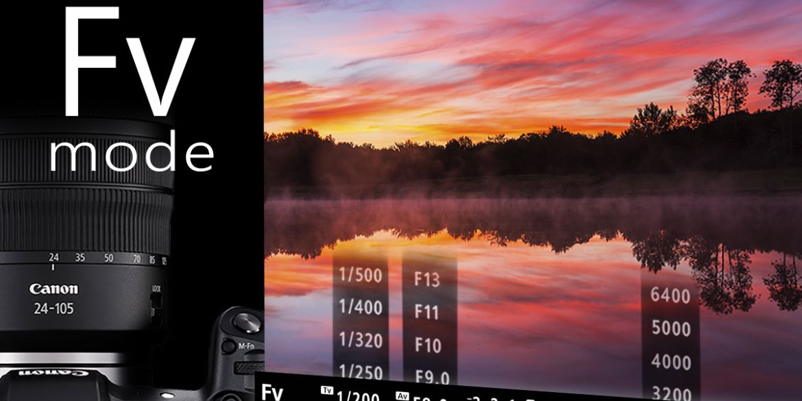 Chế độ Fv trên máy Canon và những thông tin bạn nên biết ...